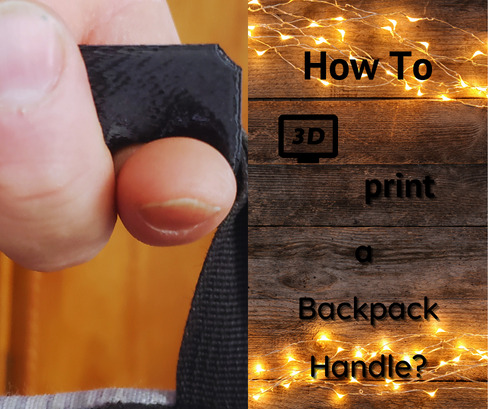 3d Printed Backpack Handle